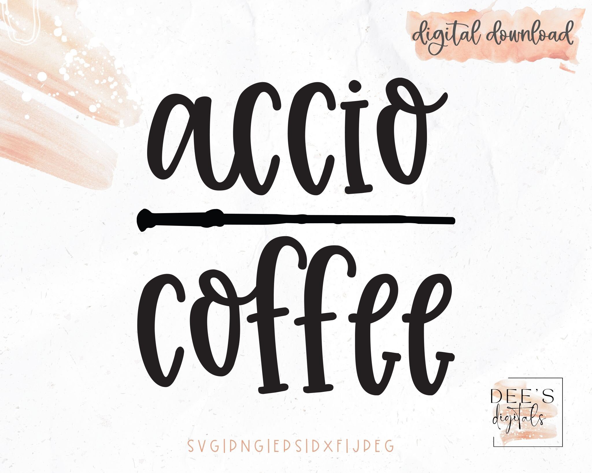 Coffee Cut File / Coffee Lover / Wizard / Accio / Theme Park Shirt ...
