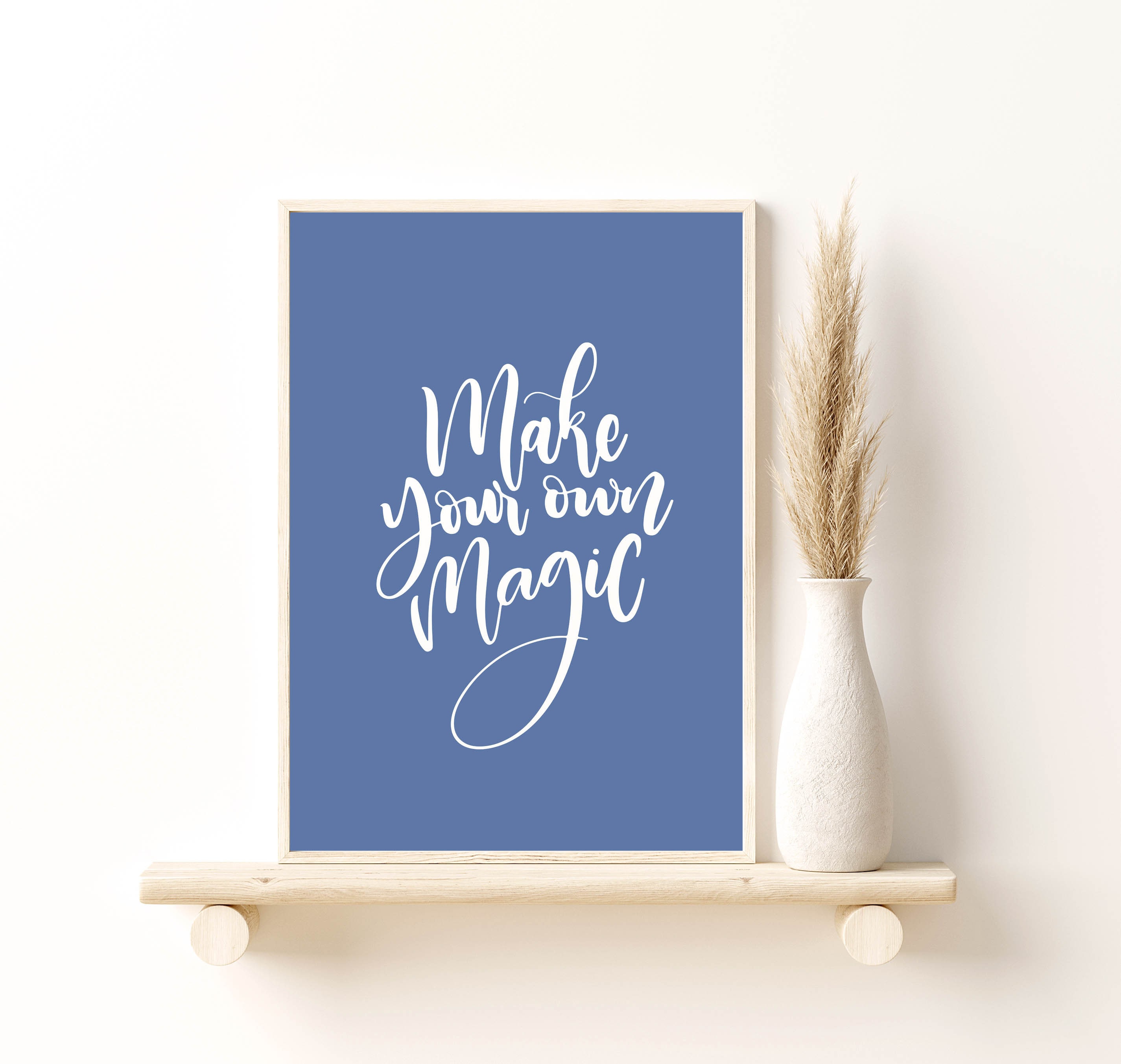Make Your Own Magic Typography Poster, Minimal Inspirational Wall Art ...