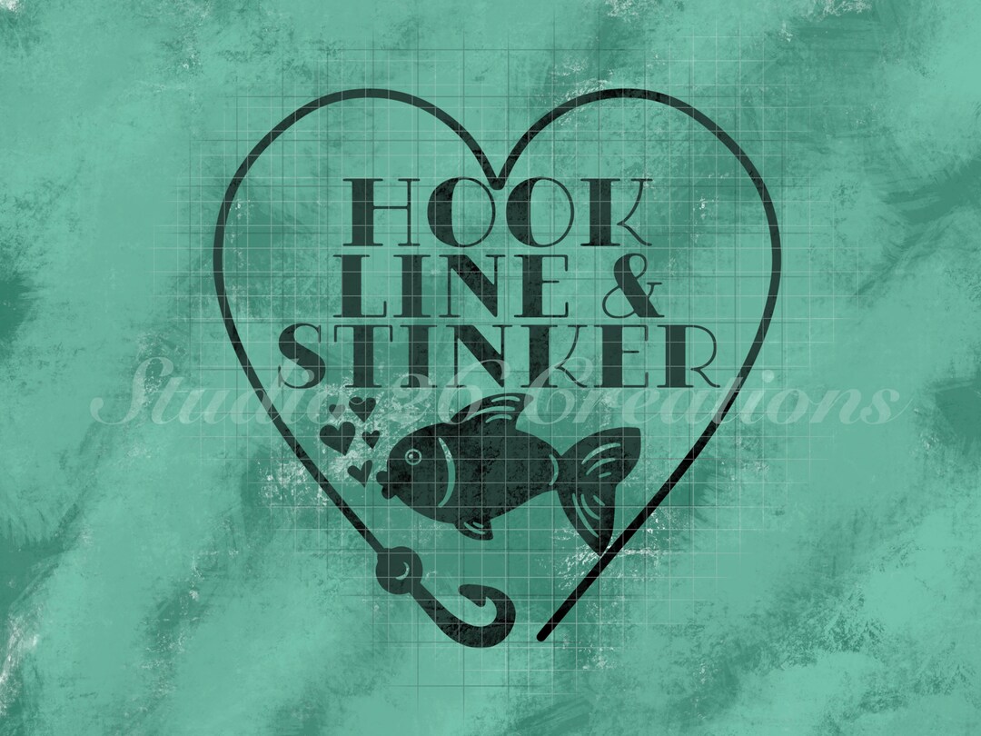 Hook Line & Stinker SVG PNG JPEG Digital Download, Fish, Hearts, Hook ...