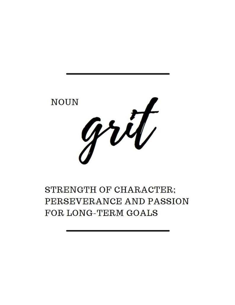 Noun Grit Strength of Character Perseverance and Passion - Etsy