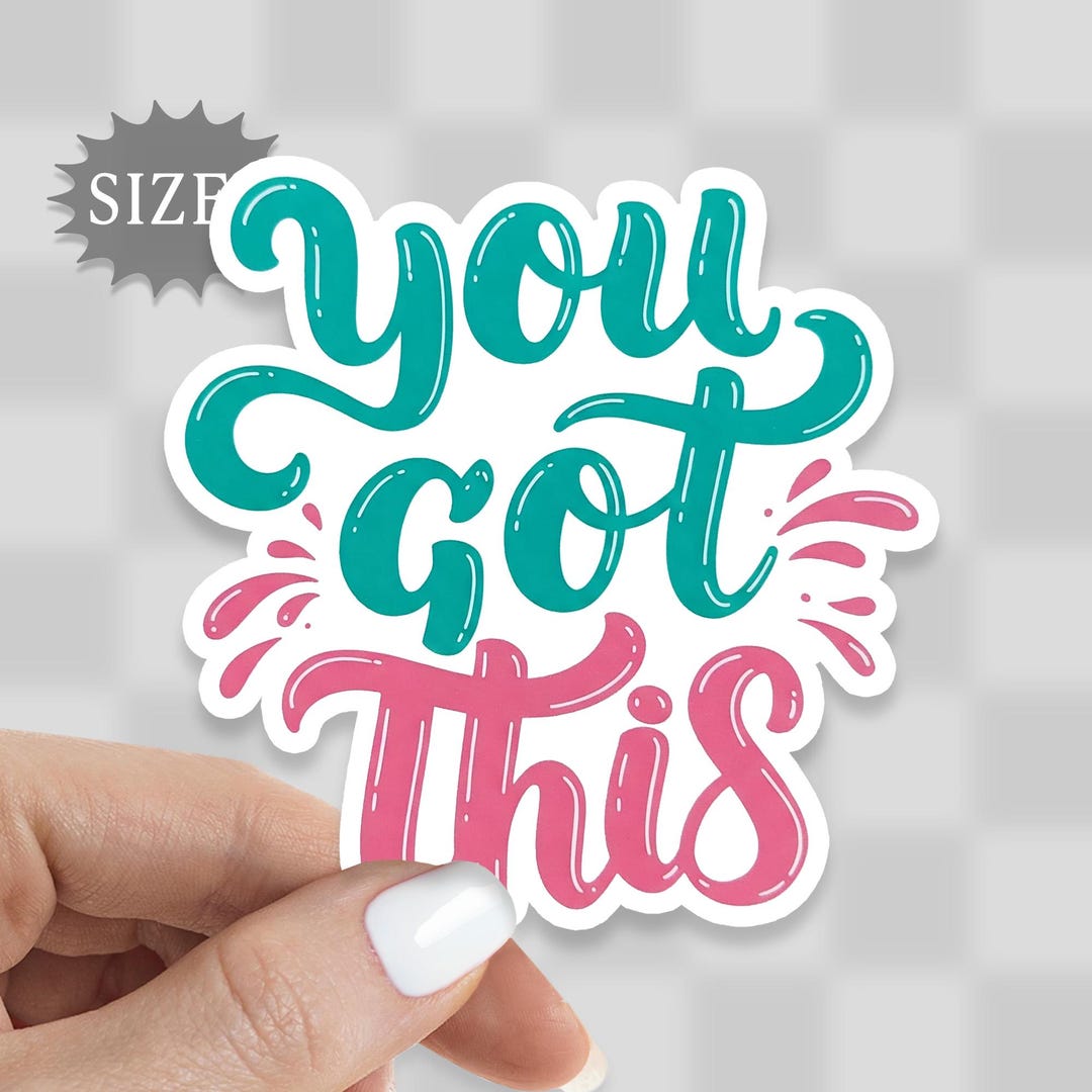 You Got This Sticker, Word Quote Sticker for Water-bottles, Tumblers ...