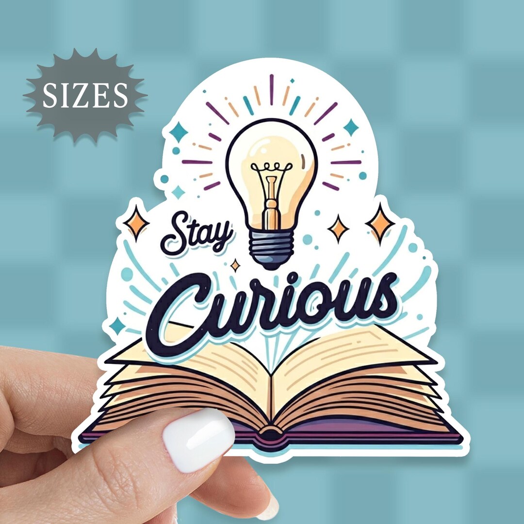 Stay Curious Sticker, Learning Science Education Word Saying Decal ...