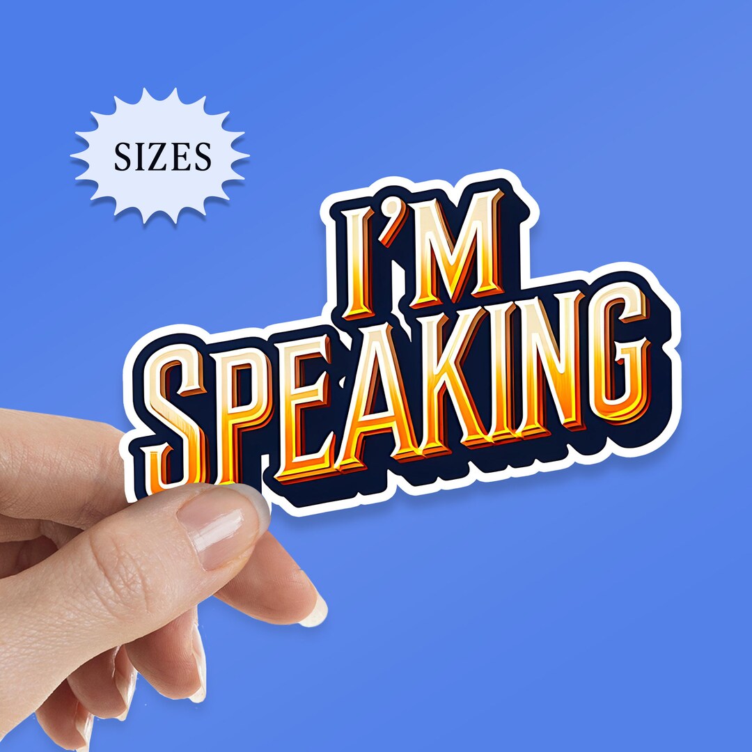 I'm Speaking Sticker, Kamala Harris for President, Election Sticker for ...