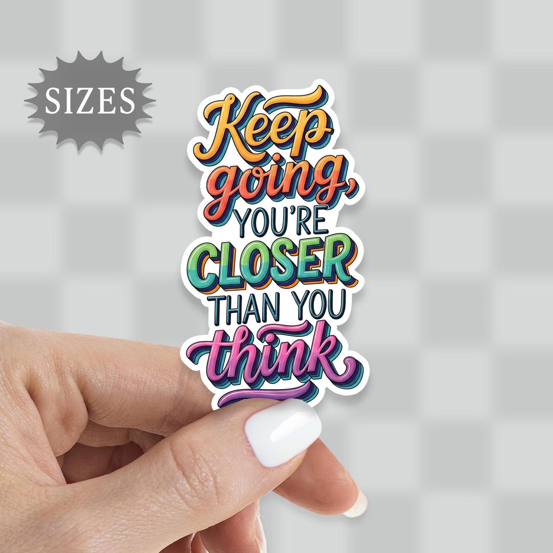 Keep Going Sticker: Motivational Waterproof Vinyl Decal - Etsy