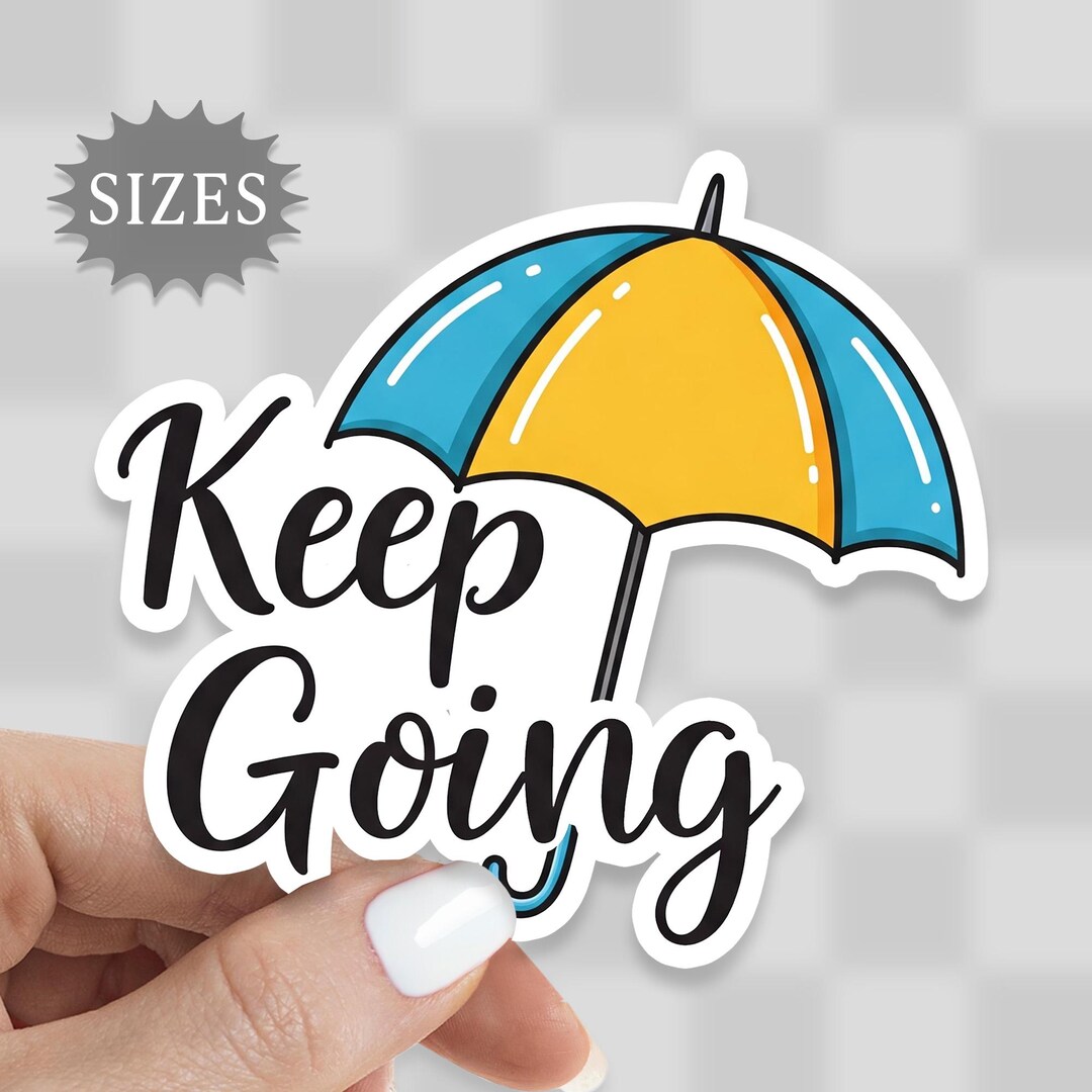 Keep Going Sticker, Umbrella Quote Sticker, Saying for Water-bottles ...