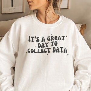 Data Analyst Sweatshirt, Behavior Analyst Sweatshirt, Data Analyst ...