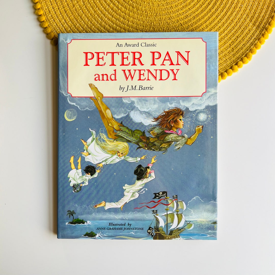 Peter Pan and Wendy Book by J. M. Barrie, Anne Grahame Johnstone ...