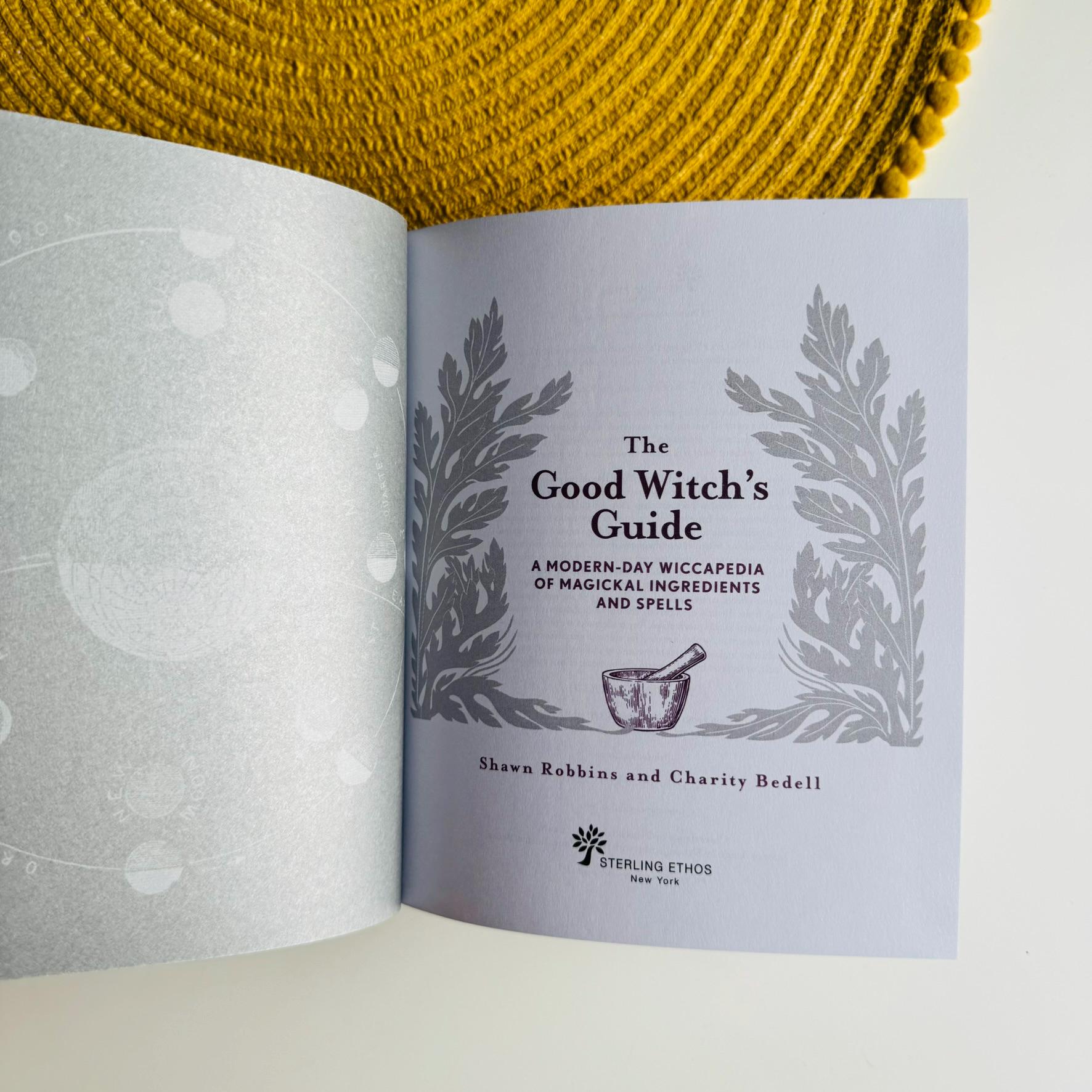 Good Witch's Guide, A Modern-day Wiccapedia of Magickal Ingredients ...