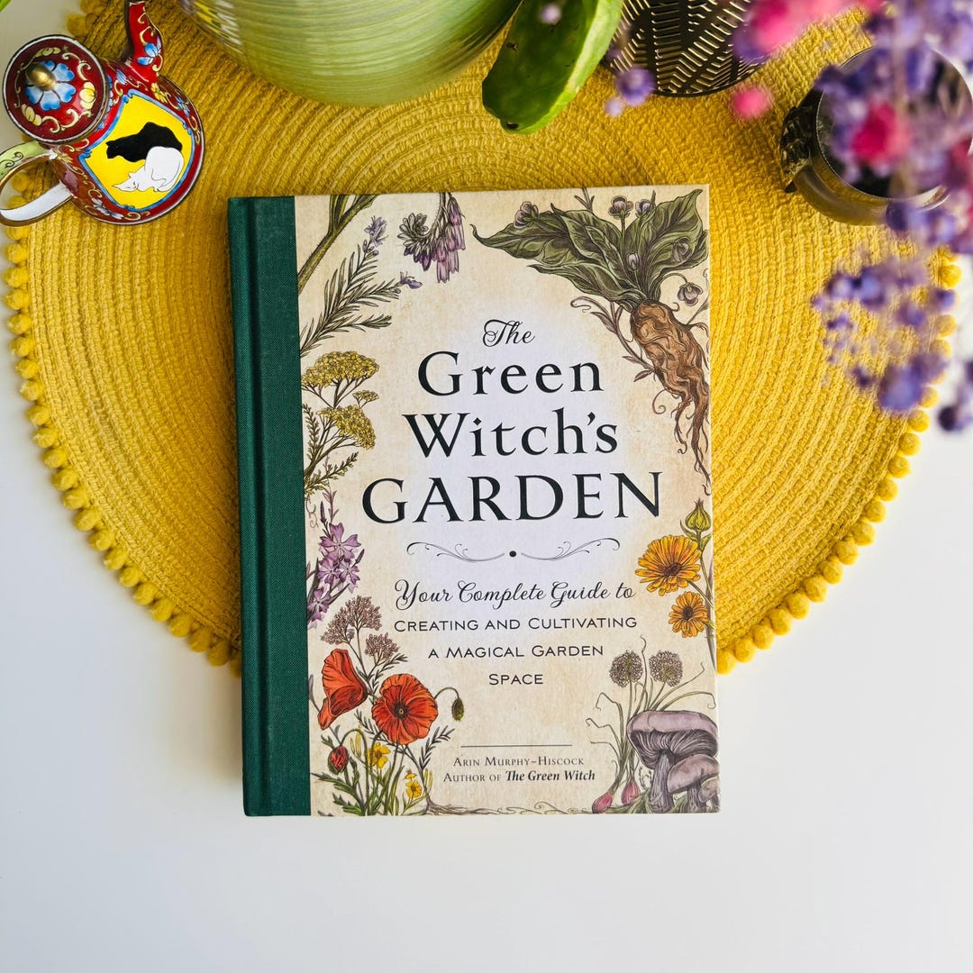The Green Witch's Garden, Your Complete Guide to Creating and ...
