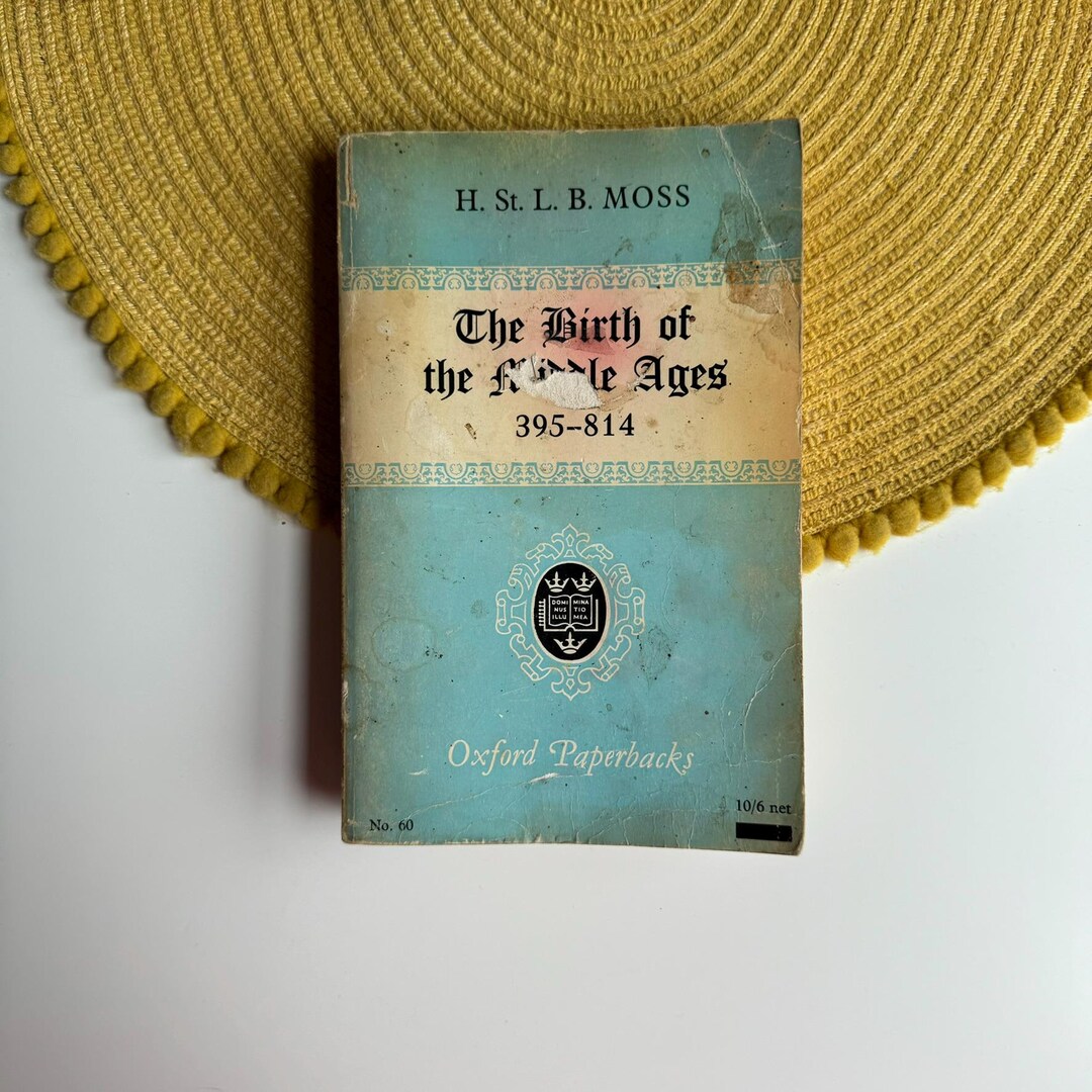 The Birth of the Middle Ages: 395-814 Book, H.st.l.b Moss, Oxford ...