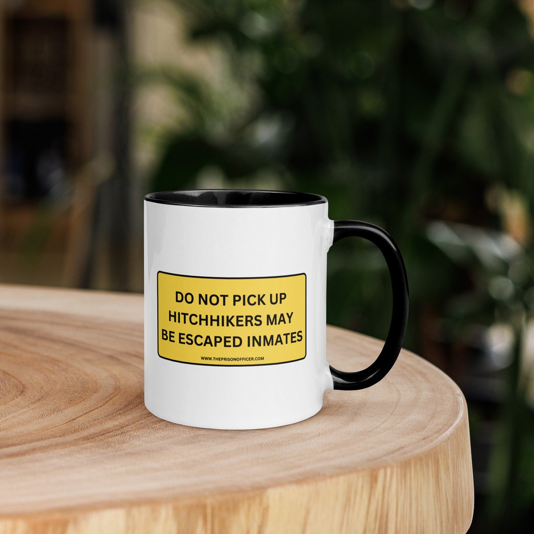 Hitchhiker Inmate - Mug With Color Inside - Etsy
