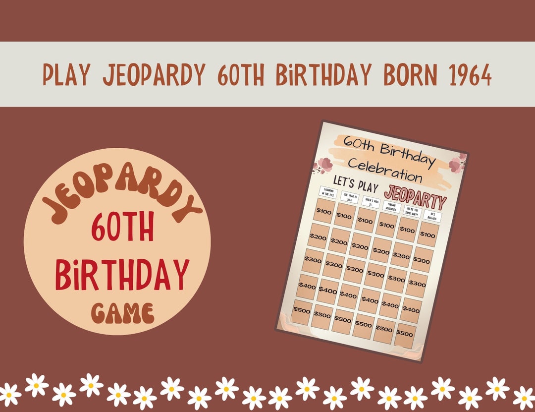 60th Birthday Party Game; Born in 1964 Party Jeopardy Game; Baby Boomer ...