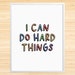 Rainbow I Can Do Hard Things Print, Inspirational Decor for Kids ...