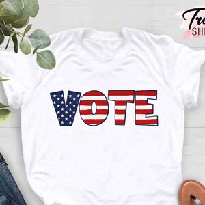 Vote Shirt, USA Flag Shirt, Election 2024 Shirt, Vote Gift, America ...