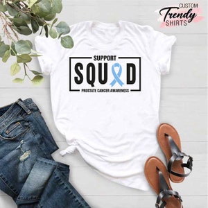 Prostate Cancer Shirt, Cancer Support Squad, Cancer Gifts, Cancer ...