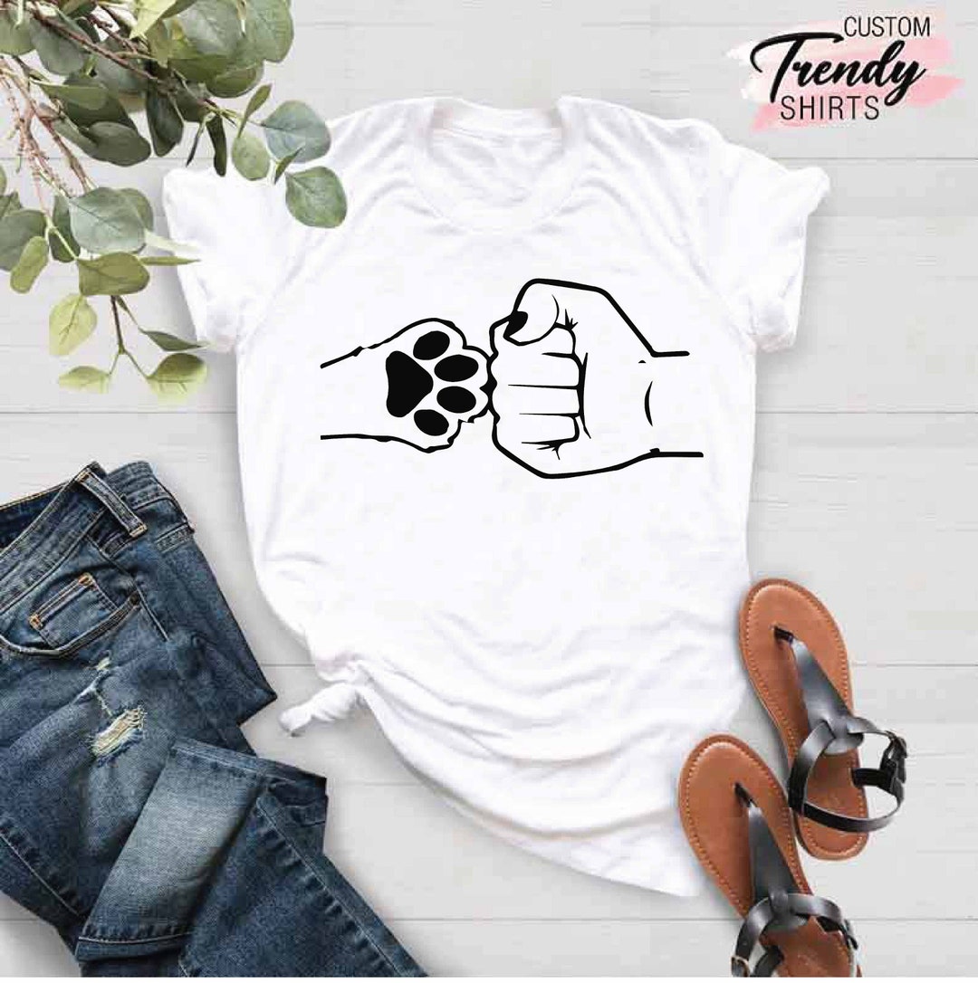 Fist Bump and Dog Paw Shirt, Dog Lover Gift, Dog Mom Gift Shirt, Dog ...