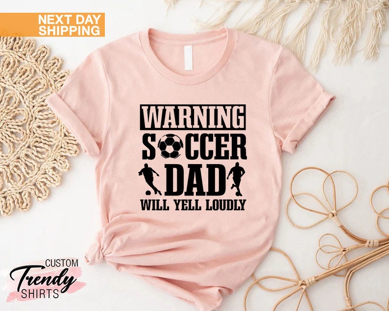 Funny Soccer Shirt Soccer Dad Gift Soccer Dad Shirt Dad - Etsy