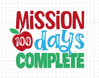 Mission 100 Days Complete Svg - Etsy