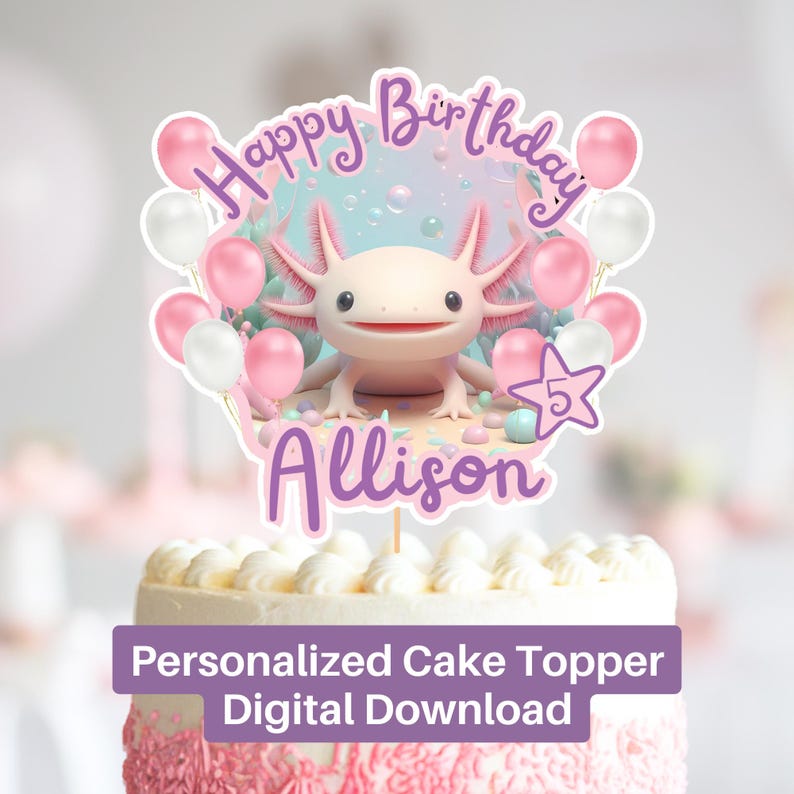 Axolotl Cake Topper, Pink Girl Axolotls Cake Topper, Editable Axolotl ...