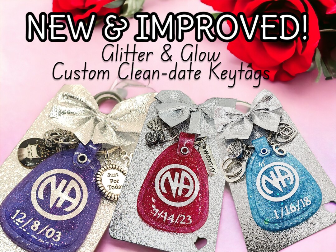 Custom NA Clean Date Keytag: Glitter, Glow-in-the-dark, Free Charm - Etsy