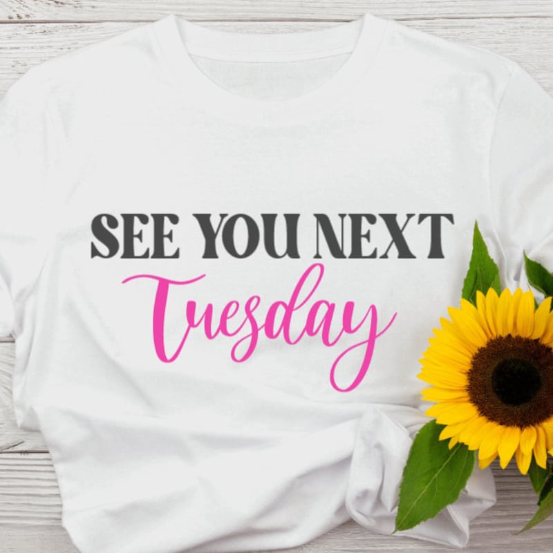 See You Next Tuesday - Etsy