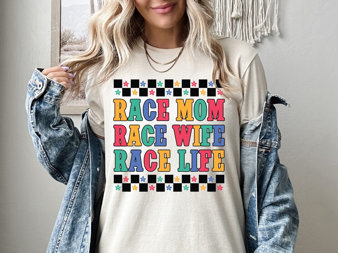Race Mom Race Wife Race Life Shirt, Race Mom Sweatshirt, Racing Mom ...
