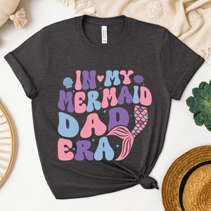 In My Mermaid Dad Era Shirt, Mermaid Father Party Sweatshirt, Birthday ...