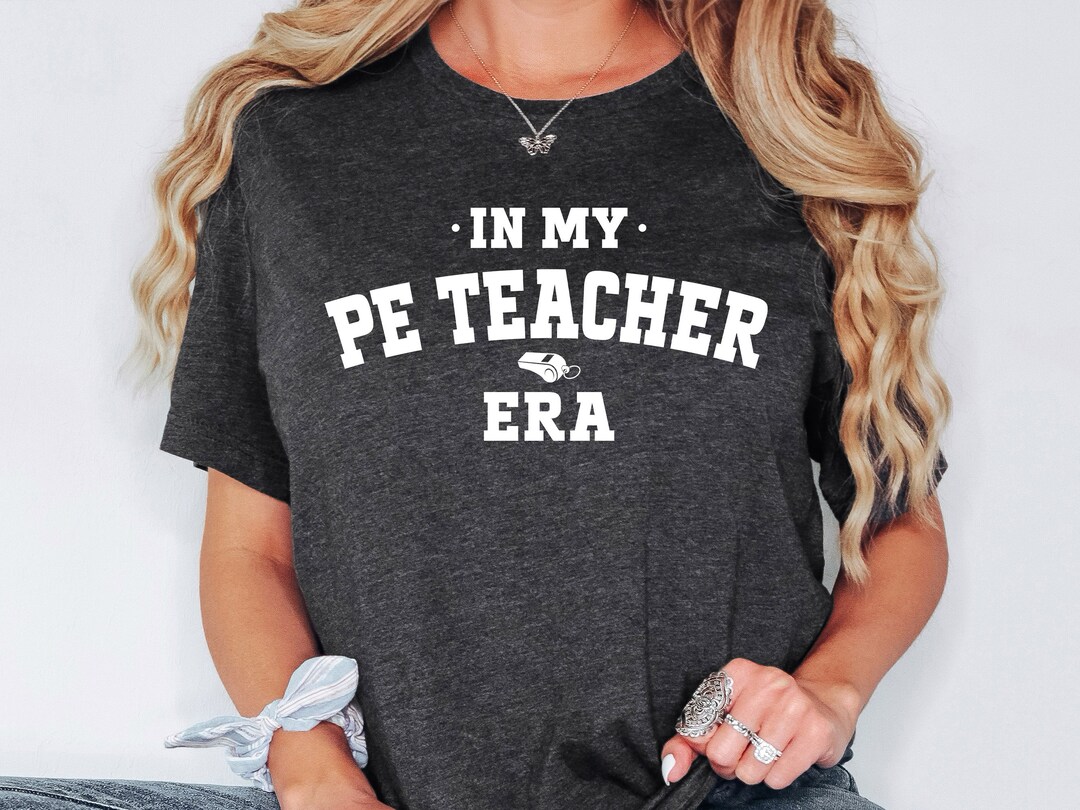 In My PE Teacher Shirt, Physical Education Tee, New PE Teacher Tshirt ...