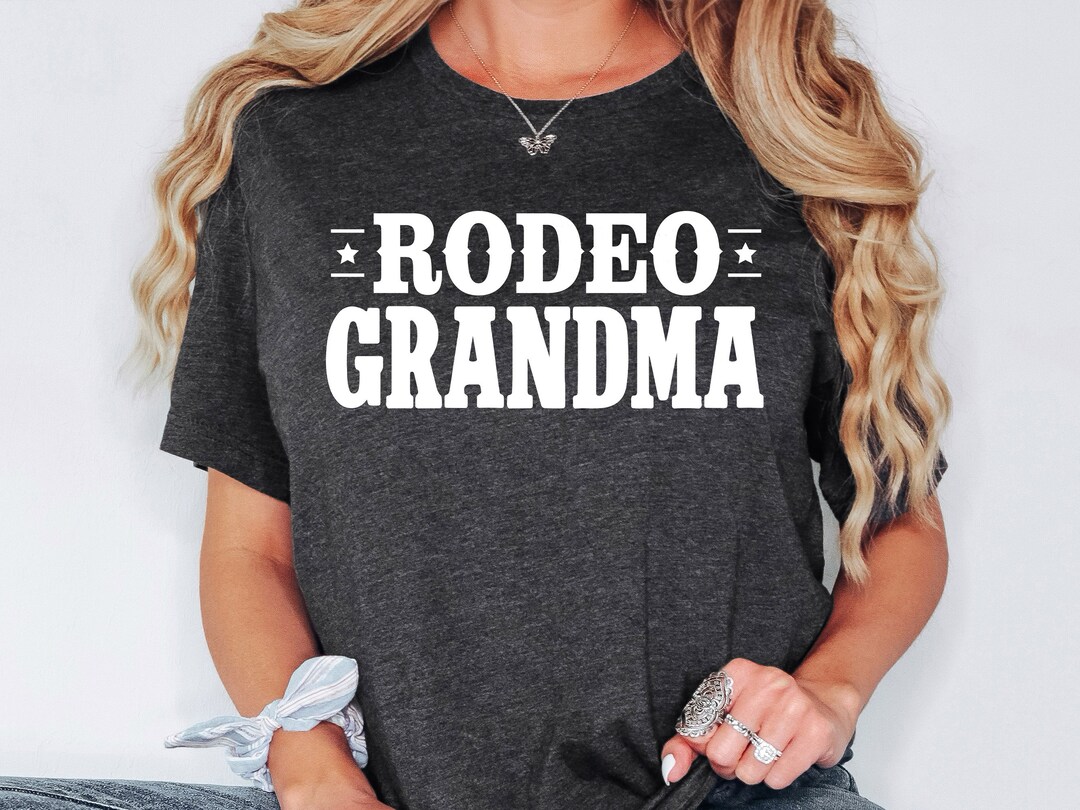Rodeo Grandma Shirt, Rodeo Grandmother Sweatshirt, Funny Rodeo Nana ...