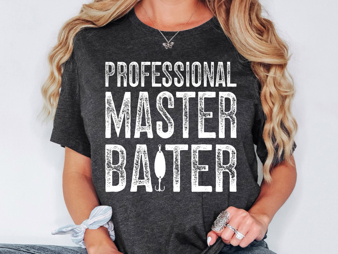 Professional Master Baiter Shirt, Funny Fishing Sweatshirt, Fishing Day ...