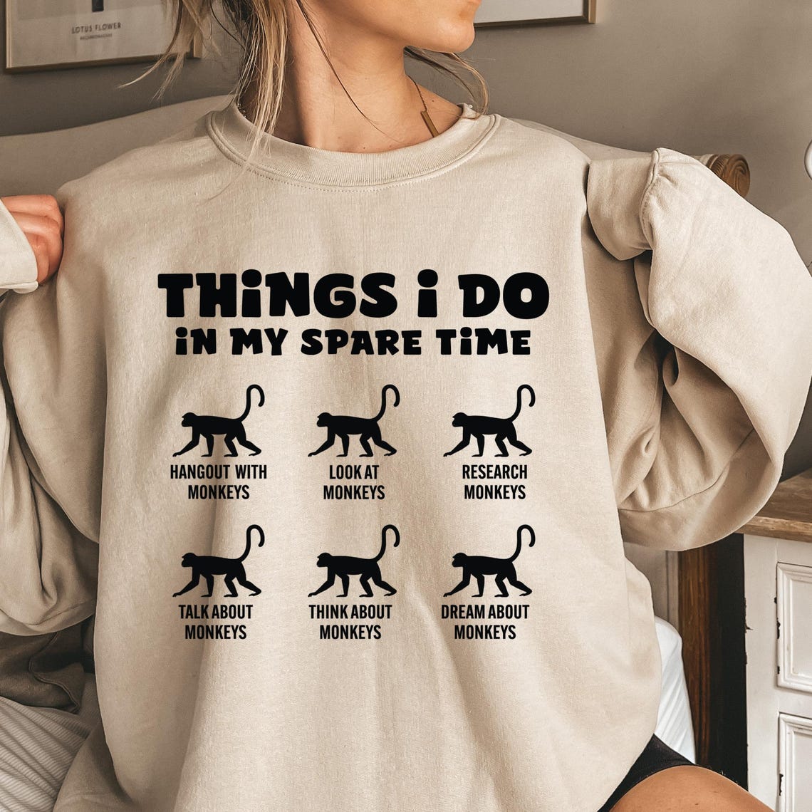 Things I Do in My Spare Time Shirt, Monkeys Sweatshirt, Monkeys Hoodie ...