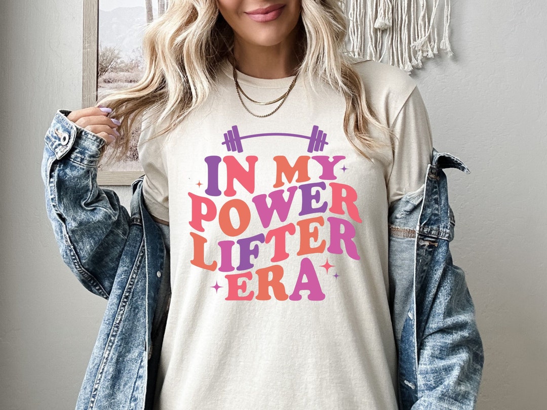 In My Powerlifter Era Shirt, Weightlifter Sweatshirt, Bodybuilder ...