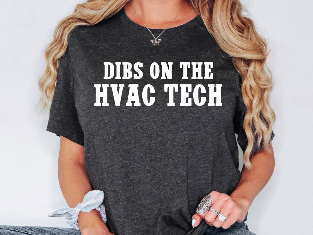 Dibs on the Hvac Tech Shirt, Hvac Girlfriend Sweatshirt, Hvac Hoodie ...