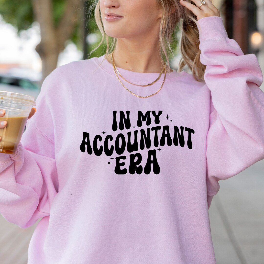 In My Accountant Era Shirt, Funny Accounting Sweatshirt for Women ...