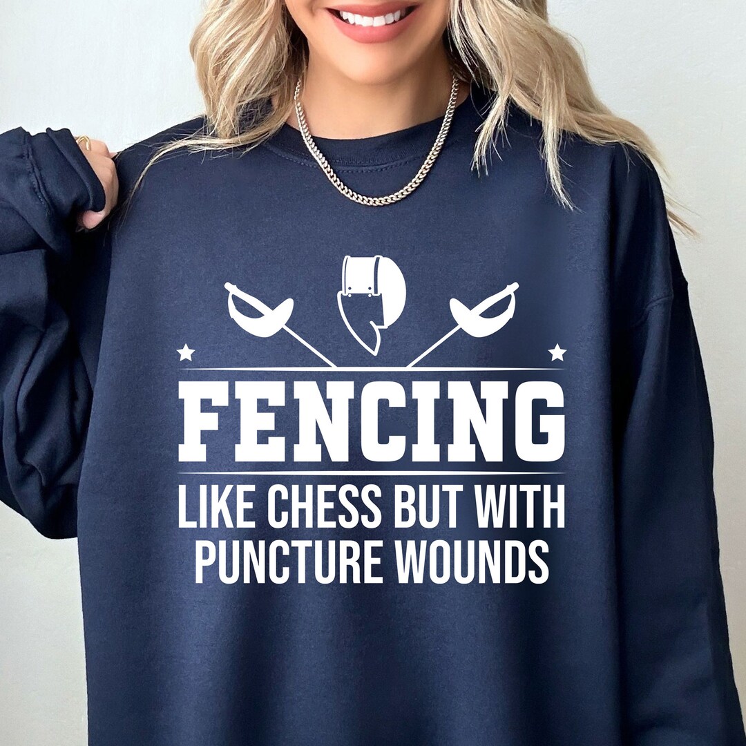 Fencing Like Chess but With Puncture Wounds Shirt, Fencing Mama ...
