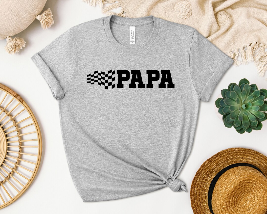 Race Papa Shirt, Race Papa Sweatshirt, Racing Father Hoodie, Race Dad ...