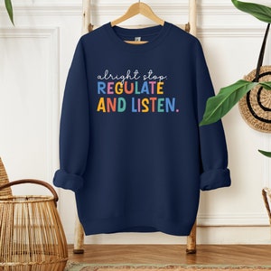 Alright Stop Regulate and Listen. Shirt, Special Education Teacher ...