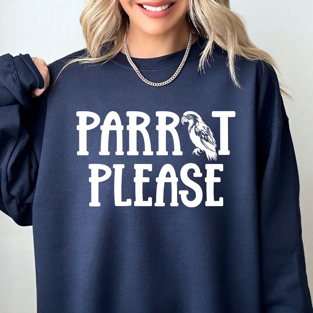Parrot Please Shirt, Parrot Sweatshirt, Parrot Lover Hoodie, Gift for ...