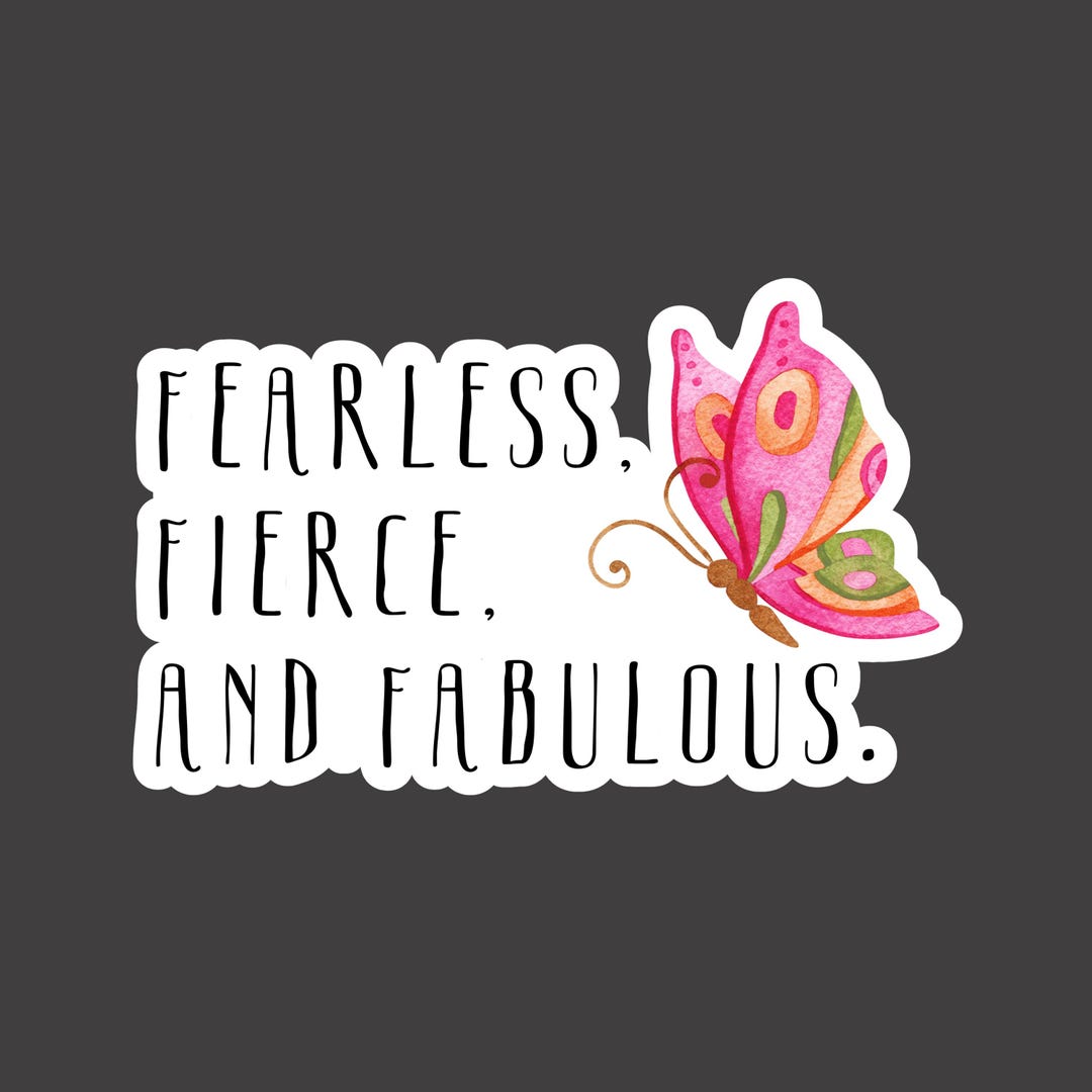 Fearless Fierce Fabulous, Vinyl Sticker, Self-care Stickers ...