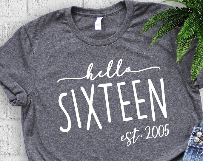 Sweet 16 T-shirt, Hello Sixteen Shirt, Sweet Sixteen Gift, 16th ...