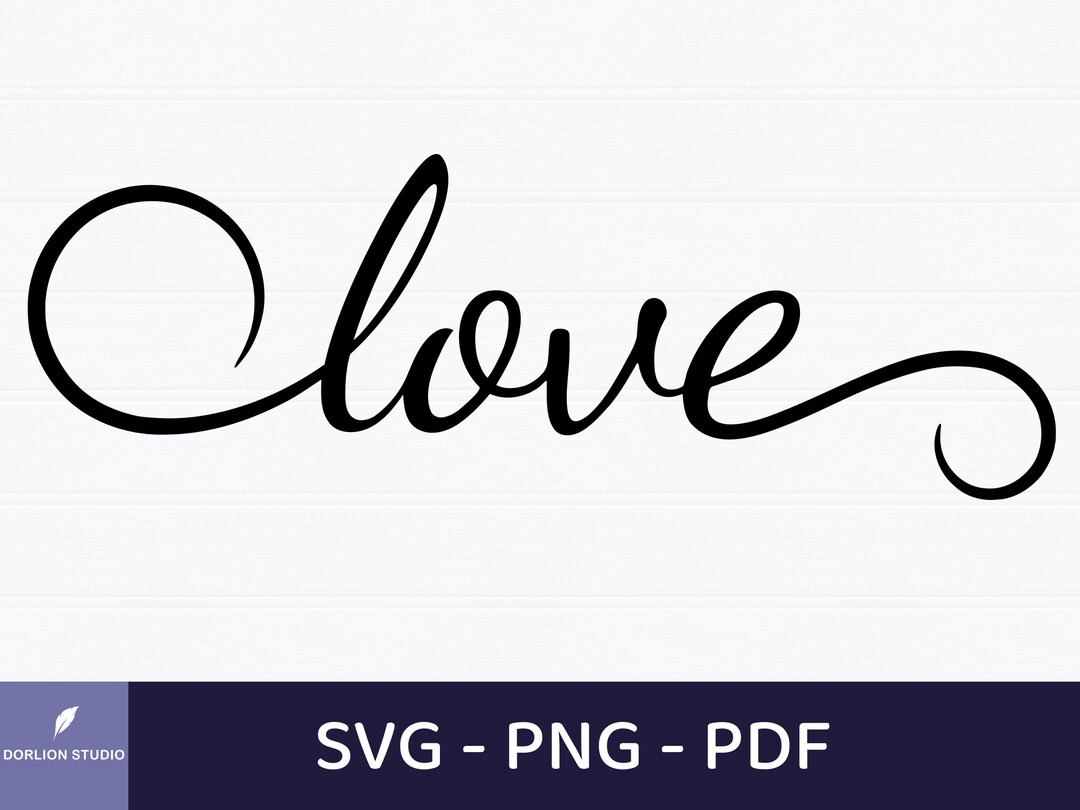 Love Svg, Valentines Day Svg, Love Script Svg, Valentines Day Shirt Svg ...