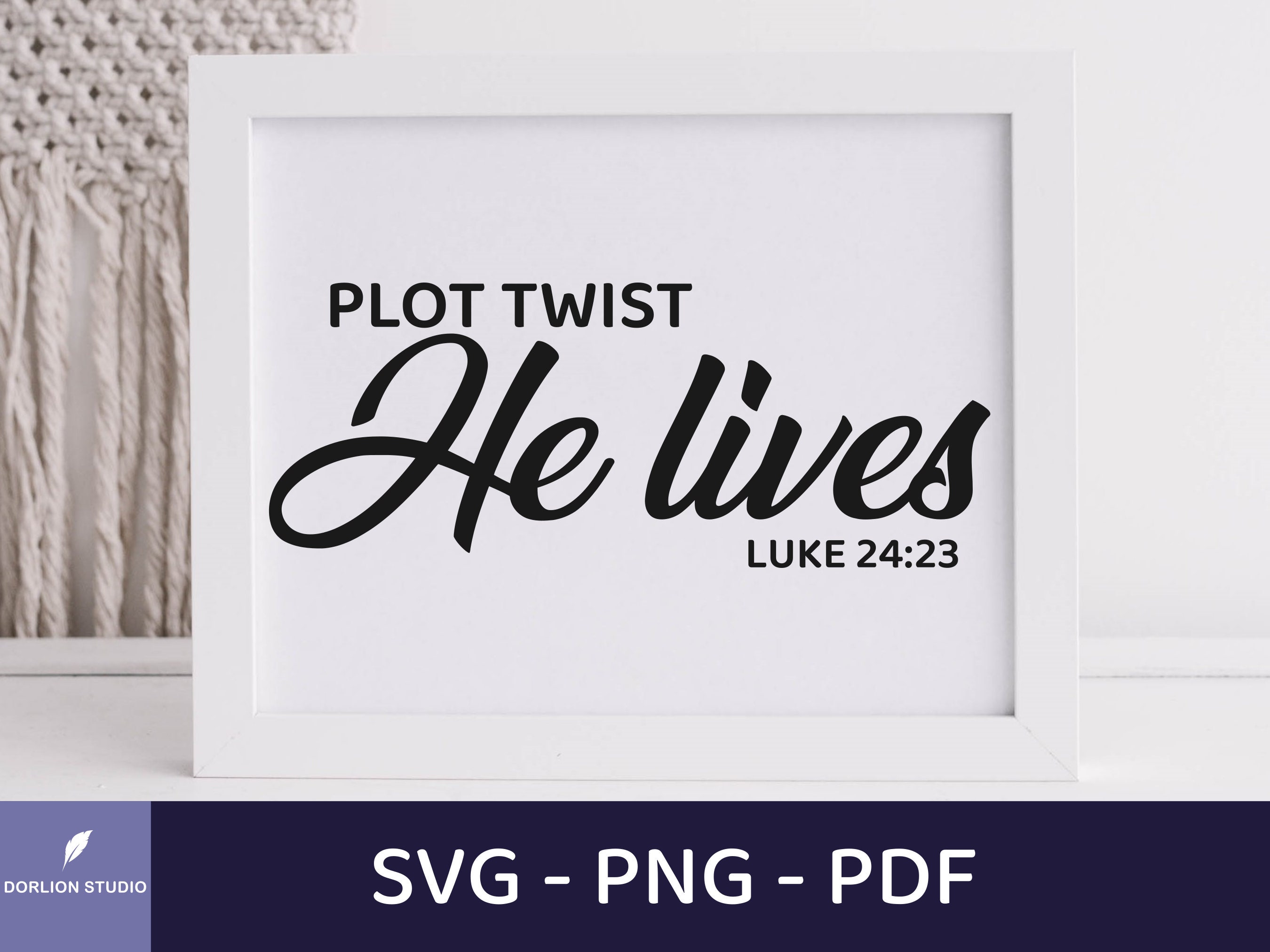 Plot Twist He Lives Svg Png, Christian Easter Svg, Easter Svg, Happy ... Plot Twist He Lives Svg Png, Christian Easter Svg, Easter Svg, Happy ...