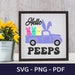 Hello Peeps Svg, Easter Truck Svg, Easter Svg, Peeps Easter Svg, Happy ...