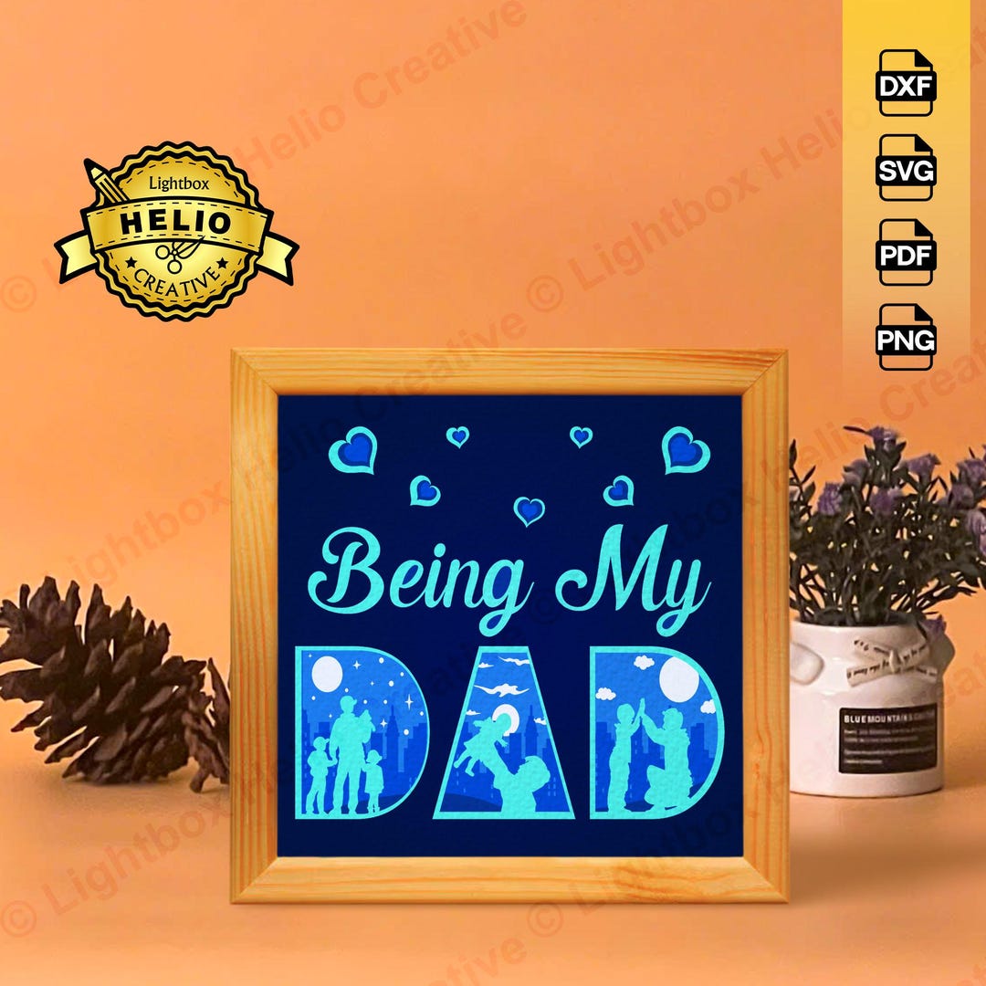 Being My Dad 3D Square Lightbox SVG DXF Files, DIY Father's Day Shadow ...