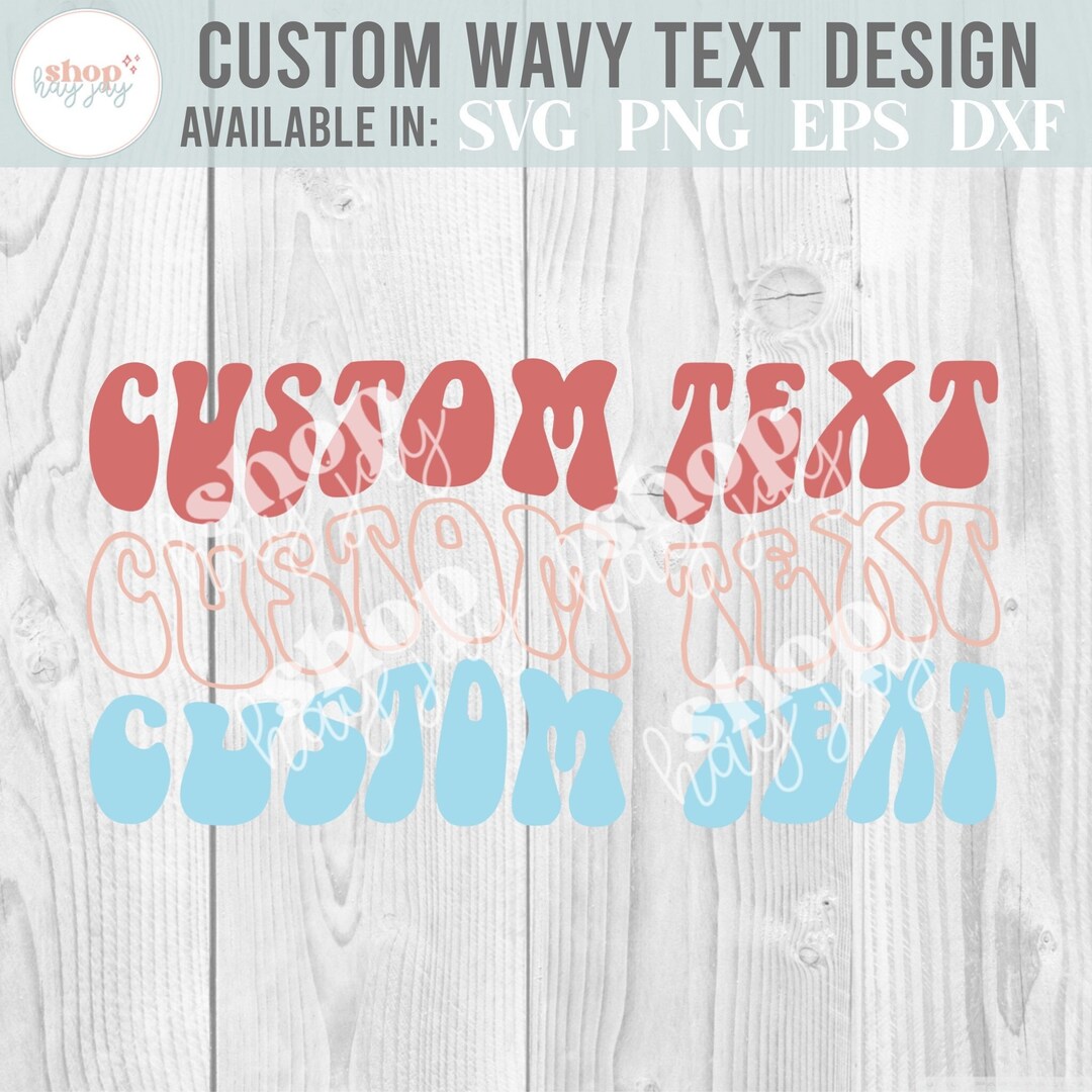 Custom Groovy Wave Text SVG File - Etsy