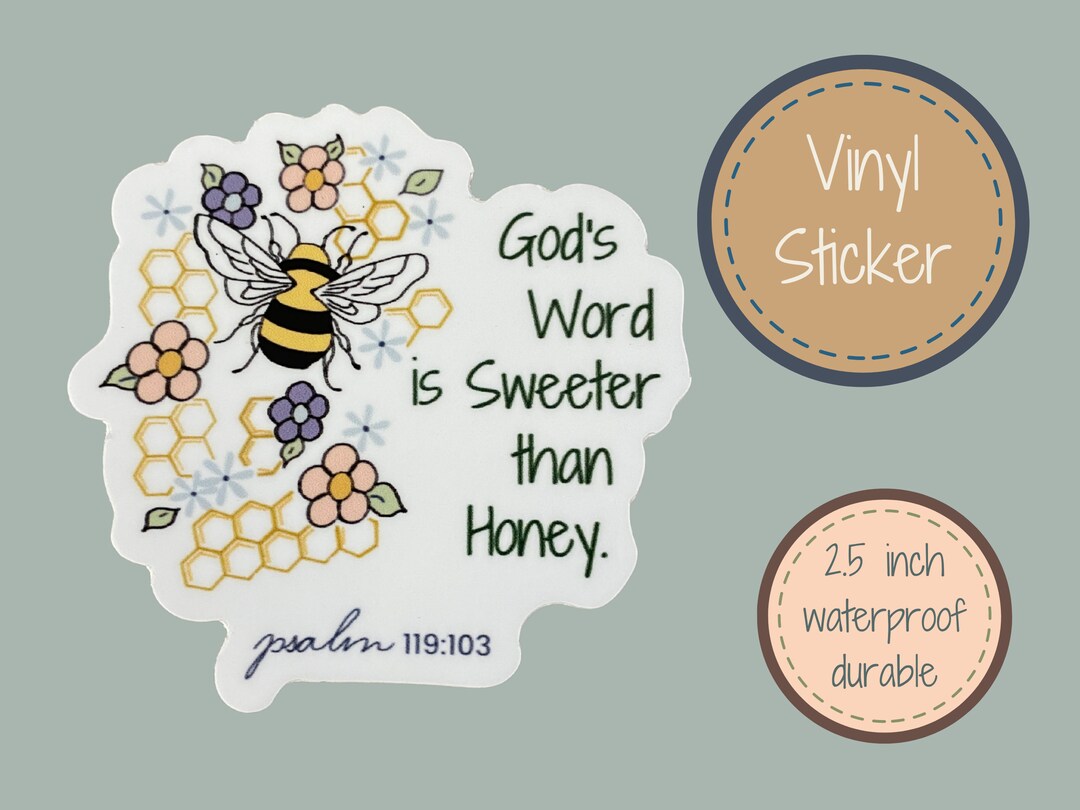 Sticker God's Word is Sweeter Than Honey Vinyl Sticker, Psalm 119, Bee, Honeycomb - Etsy