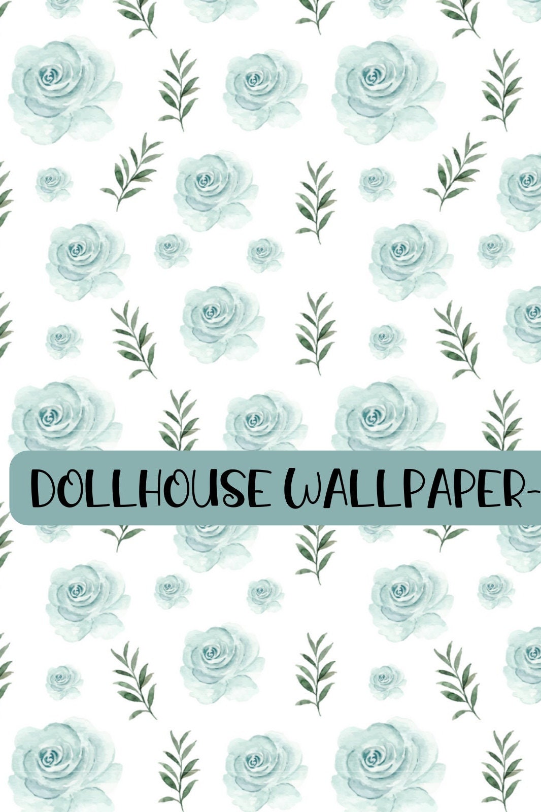 Dollhouse Wallpaper Printable Blue Green Rose Green Leaf - Etsy