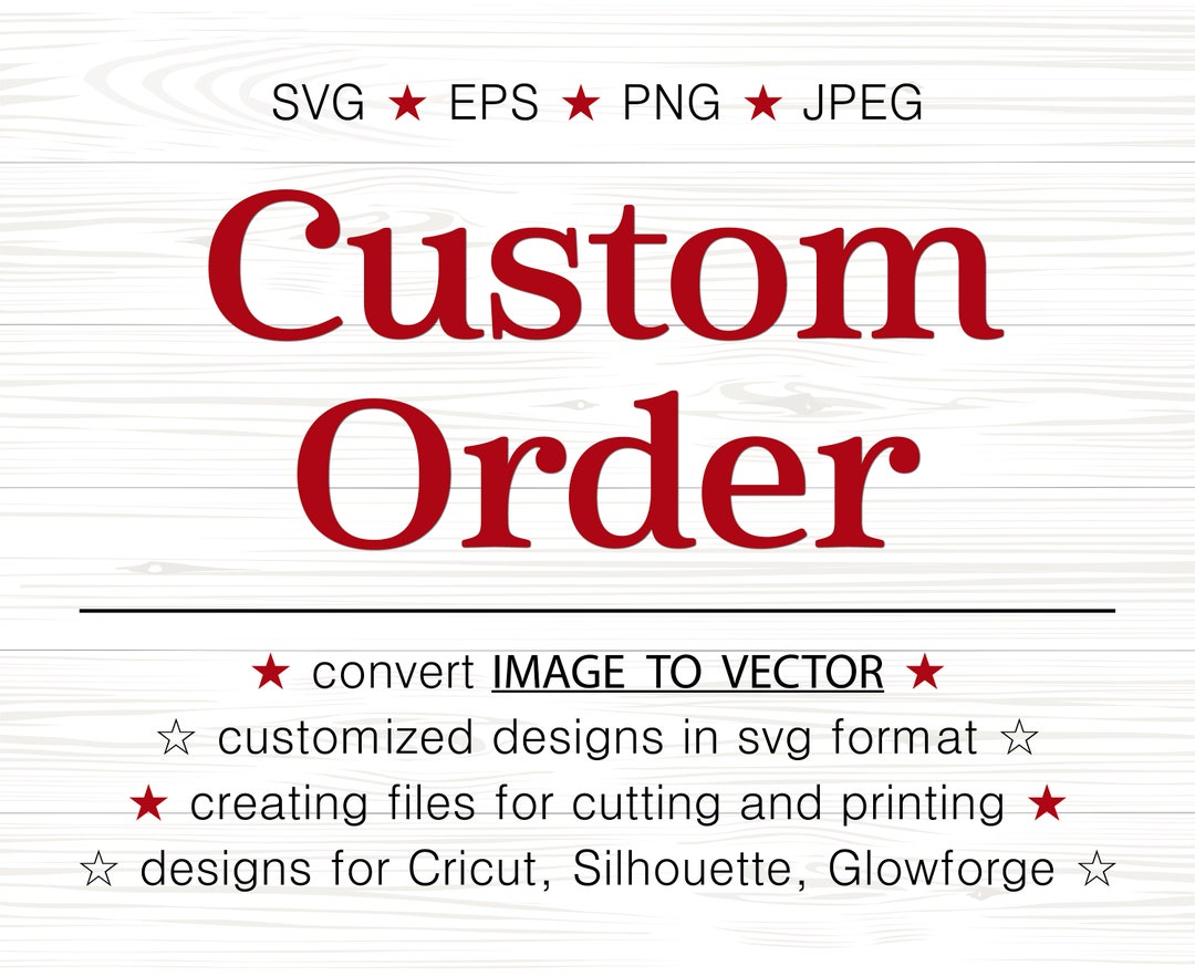 Custom Order Svg Convert Image to Vector Custom Project Svg Tracing Svg ...