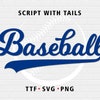 Text Tails Svg Png Ttf Baseball Text Tails Font Tails Svg Baseball Font ...