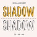 Shadow Font Ttf Svg Png Shadow Letters Font Shadow Cursive Font Shadow ...